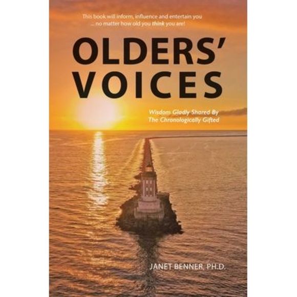 Janet Benner | Other | Olders Voices Wisdom Gladly Shared By The ...